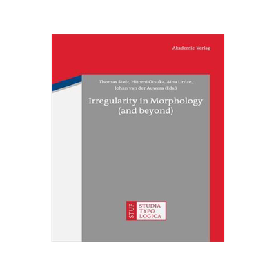 [预订]Irregularity in Morphology (and beyond) 9783050059242