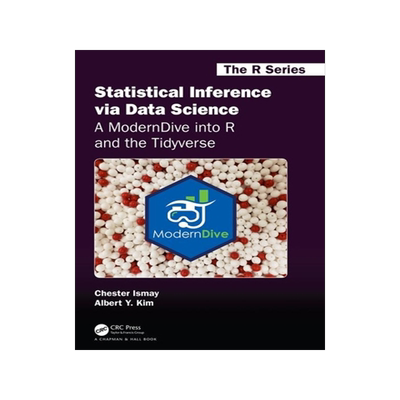 【预订】Statistical Inference via Data Science: A ModernDive into R and the Tidyverse