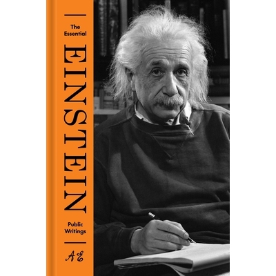 The Essential Einstein Public Writings 爱因斯坦文集：公共写作卷 9780691131108