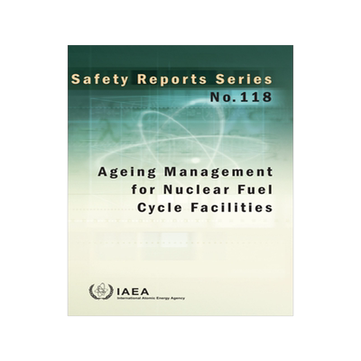 预订 Ageing Management for Nuclear Fuel Cycle Facilities