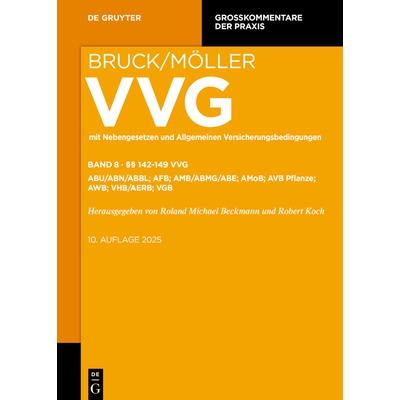 预订 Sachversicherung: §§ 142-149 VVG; ABE; ABMG; ABU/ABN/ABBL; AERB; AFB; AMB; AMoB; AVB Pflanze/AHagB;AWB; VGB; VHB