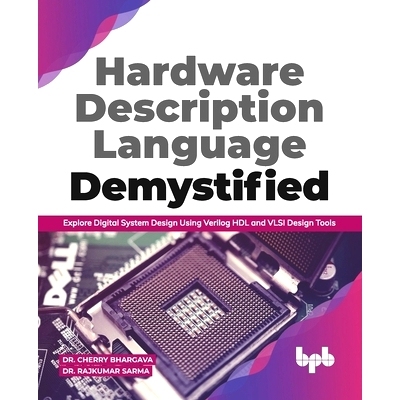 预订 Hardware Description Language Demystified: Explore Digital System Design Using Verilog Hdl and VLSI Design Tools (E