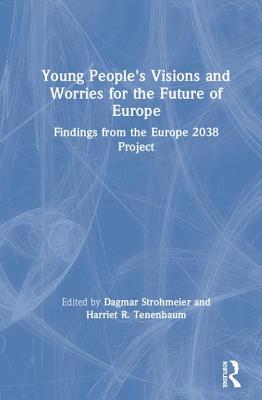 【预订】Young People’s Visions and Worries for the Future of Europe