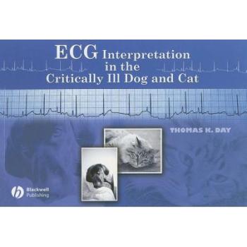 【预订】Ecg Interpretation in the Critically Ill Dog and Cat