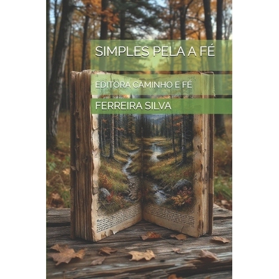 预订 Simples Pela a Fé: Editora Caminho E Fé 9798278122913