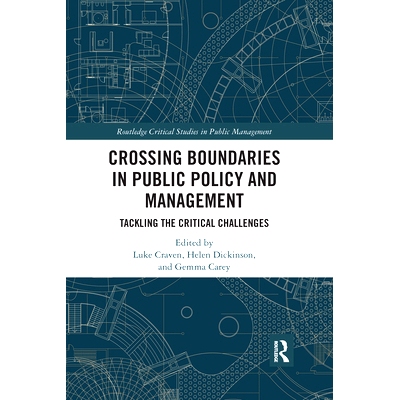 预订 Crossing Boundaries in Public Policy and Management: Tackling the Critical Challenges 跨越公共政策和管理的界限：应