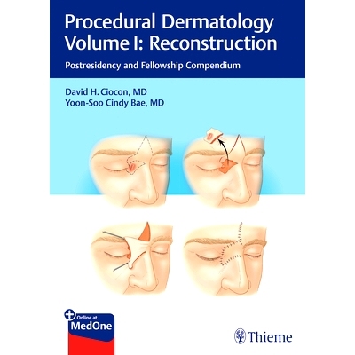 预订 Procedural Dermatology Volume I: Reconstruction: Postresidency and Fellowship Compendium 程序皮肤病学卷一:重建: 978