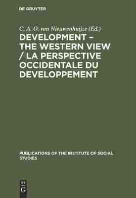 【预订】Development – The Western View / La Perspective Occidentale du Dev 9783112306031