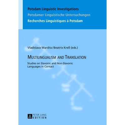 预订 Multilingualism and Translation: Studies on Slavonic and Non-Slavonic Languages in Contact 多语言和翻译：斯拉夫与非