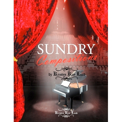 预订 Sundry Compositions by Kristen Kay Land: 9781479707867