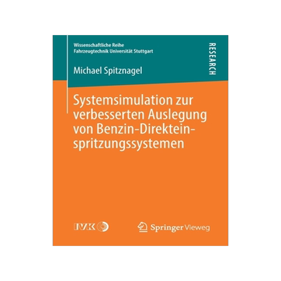 预订 Systemsimulation Zur Verbesserten Auslegung Von Benzin-Direkteinspritzungssystemen