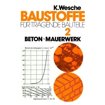 预订 Baustoffe für tragende Bauteile: Band 2: Beton, Mauerwerk (Nichtmetallisch-anorganische Stoffe): Herstellung, Eige