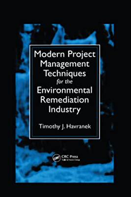 【预订】Modern Project Management Techniques for the Environmental Remediation Industry