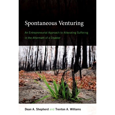 预订 Spontaneous Venturing: An Entrepreneurial Approach to Alleviating Suffering in the Aftermath of a Disaster 自发冒险