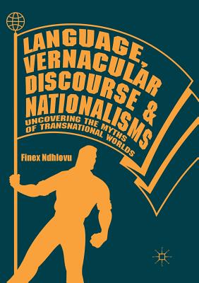 【预订】Language, Vernacular Discourse and Nationalisms