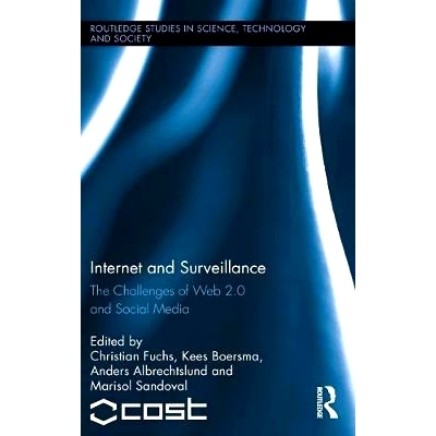 预订 Internet and Surveillance: The Challenges of Web 2.0 and Social Media 互联网及监察：Web 2.和社会媒体的挑战: 9780415