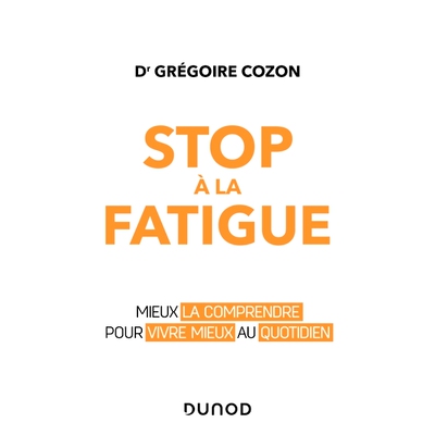 预订 S* à la fatigue : mieux la comprendre pour vivre mieux au quotidien 消除疲劳：更好地理解，让每**过得更好: 97