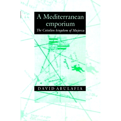 预订 A Mediterranean Emporium: The Catalan Kingdom of Majorca: 9780521894050