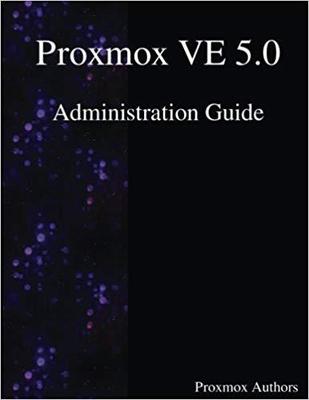 【预售】Proxmox Ve 5.0 Administration Guide...