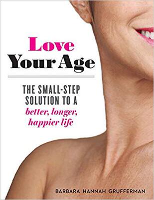 【预售】Love Your Age: The Small-Step Soluti...