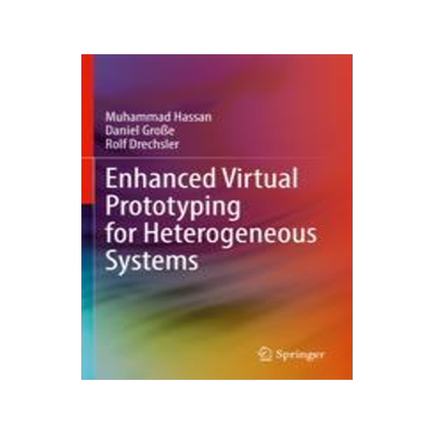 [预订]Enhanced Virtual Prototyping for Heterogeneous Systems 9783031055768