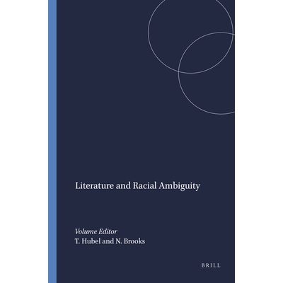 预订 Literature and Racial Ambiguity 文学与种族歧义: 9789042014183