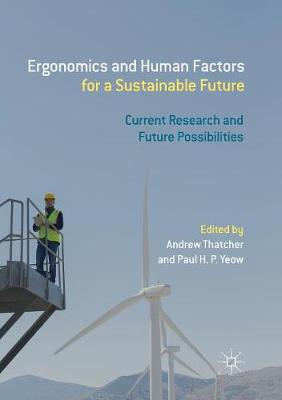 【预订】Ergonomics and Human Factors for a Sustainable Future: Current Research and Future Possibilities
