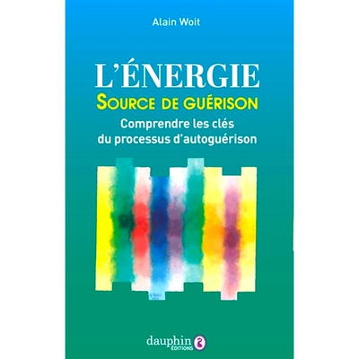 预订 L’énergie, source de guérison : comprendre les clés du processus d’autoguérison 能量，治愈之源：了解自我治愈