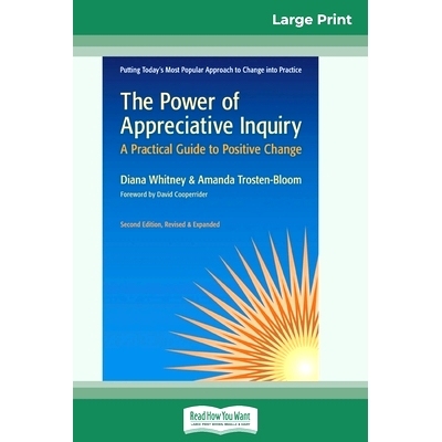 预订 The Power of Appreciative Inquiry: A Practical Guide to Positive Change (Revised, Expanded) (16pt Large Print Editi