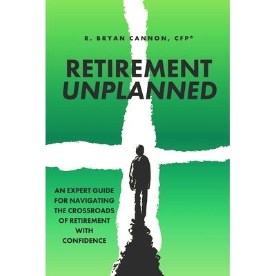 预订 Retirement Unplanned: An expert guide for navigating the crossroads of retirement with confidence.: 9798854728379