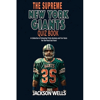 预订 New York Giants: The Supreme Quiz and Trivia Book for all football fans: 9798860428911