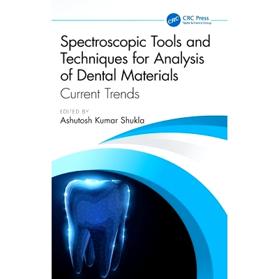 预订 Spectroscopic Tools and Techniques for Analysis of Dental Materials: Current Trends: 9781032825823