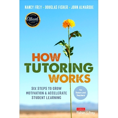 预订 How Tutoring Works: Six Steps to Grow Motivation and Accelerate Student Learning 辅导是如何起作用的: 培养动机和加快