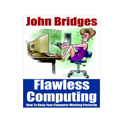 预订 Flawless Computing: How To Keep Your Computer Working Perfectly