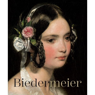 预订 Biedermeier. Eine Epoche im Aufbruch / Biedermeier. The Rise of an Era: Leopold Museum, Wien: 9783753308159