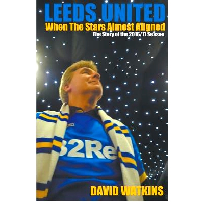 预订 Leeds United: When The Stars Almost Aligned: 9781787231092