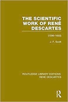 【预售】The Scientific Work of Rene Descartes: 1596-1650