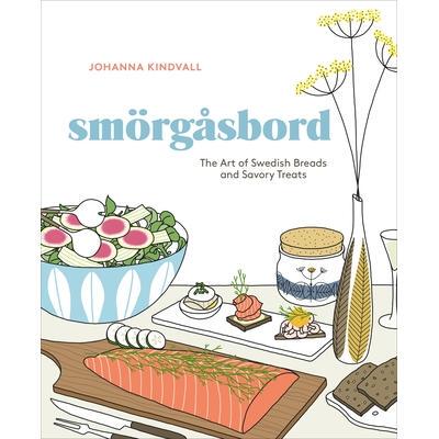 预订 Smorgasbord: The Art of Swedish Breads and Savory Treats [a Cookbook]瑞典自助餐：瑞典面包和美味小吃的艺术[烹饪书]: