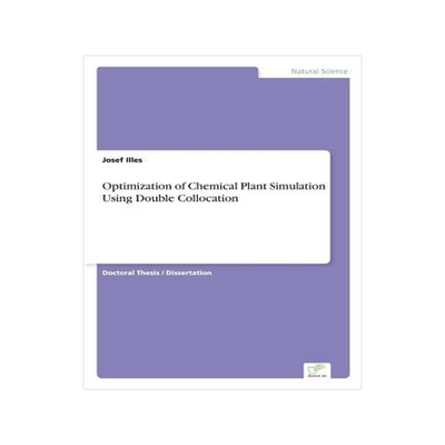 [预订]Optimization of Chemical Plant Simulation Using Double Collocation 9783838680279