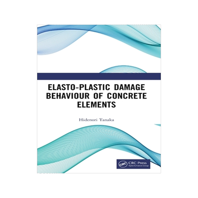 [预订]Elasto-Plastic Damage Behaviour of Concrete Elements