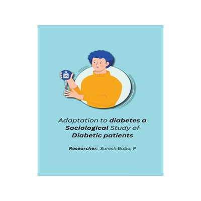 [预订]Adaptation to diabetes a sociological study of diabetic patients 9781805454724
