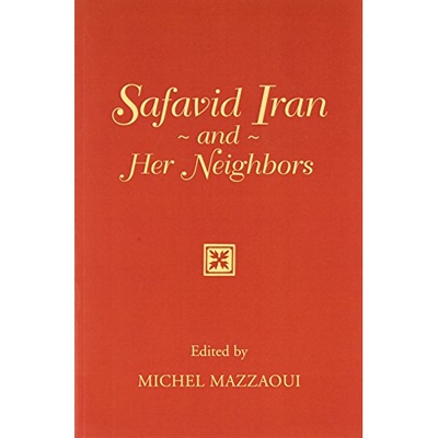 预订 Safavid Iran & Her Neighbors 伊朗萨法维王朝及其邻国: 9781607812517