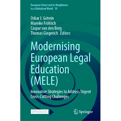 预订 Modernising European Legal Education (MELE): Innovative Strategies to Address Urgent Cross-Cutting Challenges 欧洲