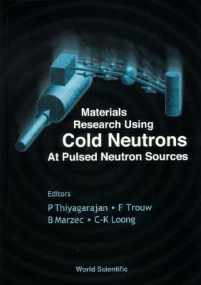 【预订】Materials Research Using Cold Neutrons at Pulsed Neutron Sources