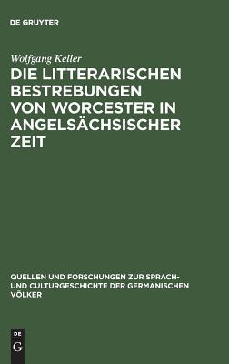 【预订】Die litterarischen Bestrebungen von Worcester in angelsächsischer Z 9783110994469