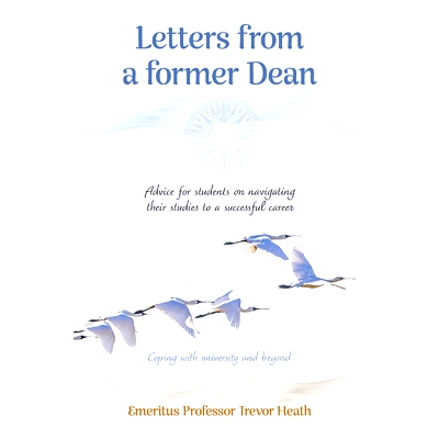 预订 Letters from a Former Dean: Advice for Students on Navigating Their Studies to a Successful Career: 9781925644463