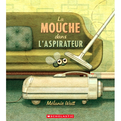 预订 La Mouche Dans l’Aspirateur: 9781039705784