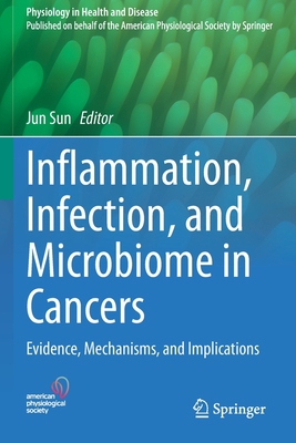 【预订】Inflammation, Infection, and Microbiome in Cancers 9783030679538