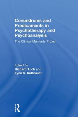 【预订】Conundrums and Predicaments in Psychotherapy and Psychoanalysis