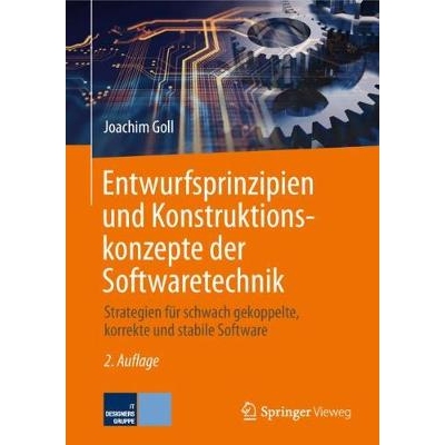 预订 Entwurfsprinzipien und Konstruktionskonzepte der Softwaretechnik Strategien für schwach gekoppelte, korrekte und s